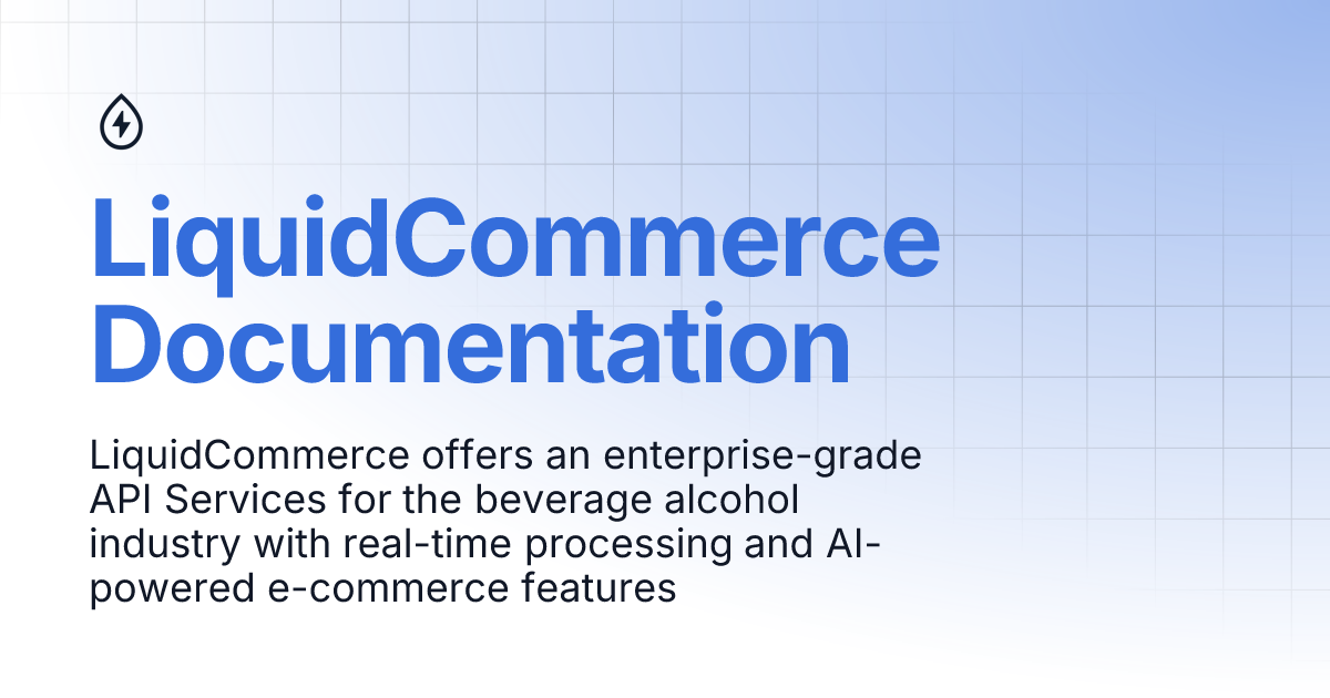 LiquidCommerce Documentation | LiquidCommerce API (Private)