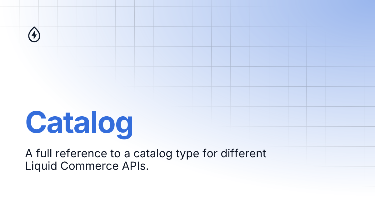 Catalog | LiquidCommerce API (Private)